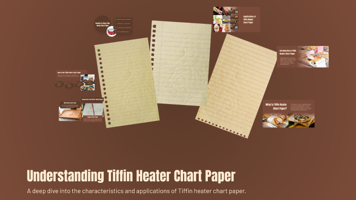 Understanding Tiffin Heater Chart Paper by Swapnil Charavande on Prezi