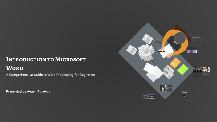 Introduction to Microsoft Word by Ayush Rajawat on Prezi