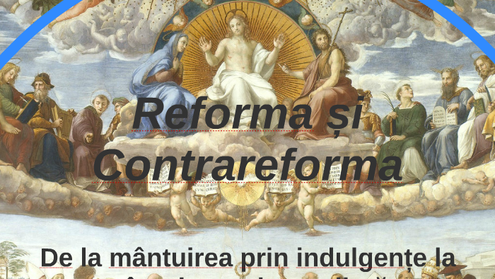 Reforma și Contrareforma by Ioan Streza on Prezi