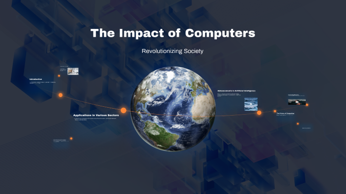 The Impact of Computers by Mahmoud gedoo on Prezi