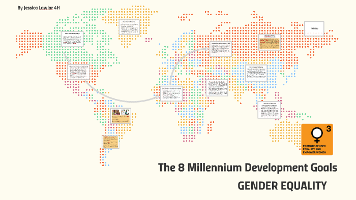 The 8 Millennium Development Goals by Jessica Lawlor on Prezi