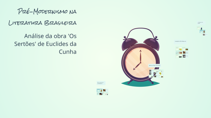 Pré-Modernismo na Literatura Brasileira by RAQUEL FERNANDES ALVES on Prezi