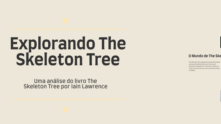 Explorando The Skeleton Tree by Guilherme Melo on Prezi