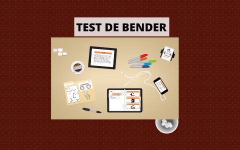 TEST DE BENDER by Elisa Lankenau on Prezi