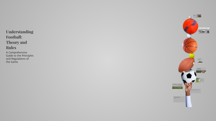 Understanding Football: Theory and Rules by Vishnu P G on Prezi