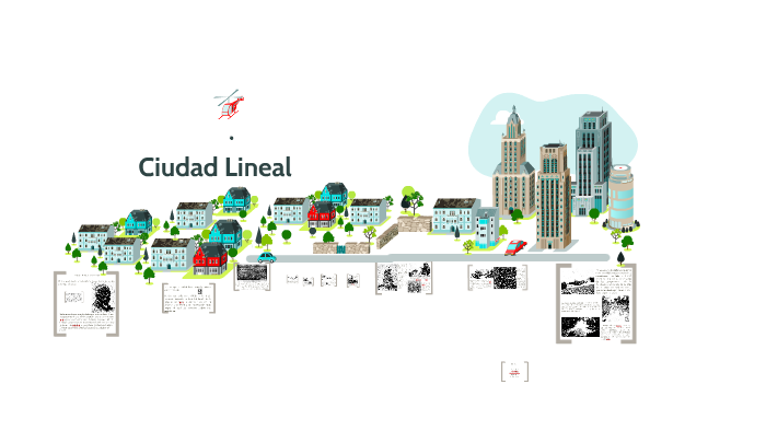 Ciudad Lineal by LUIS ALBERTO CORTES RONDON on Prezi