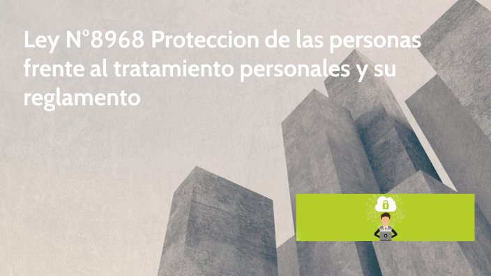 Ley N°8968 by José Salazar on Prezi