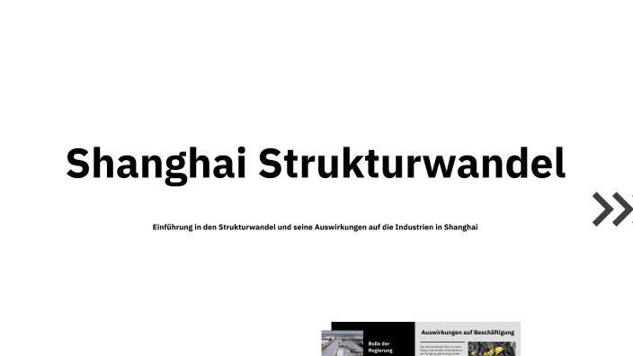 Shanghai Strukturwandel by Luisa Schumann on Prezi