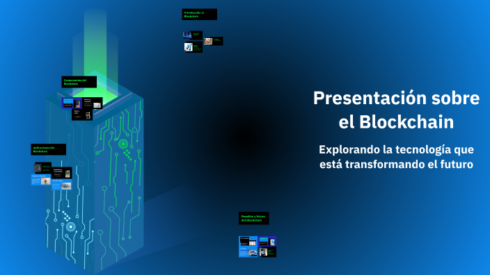 Presentación sobre el Blockchain by ALEJANDRA TORRES on Prezi
