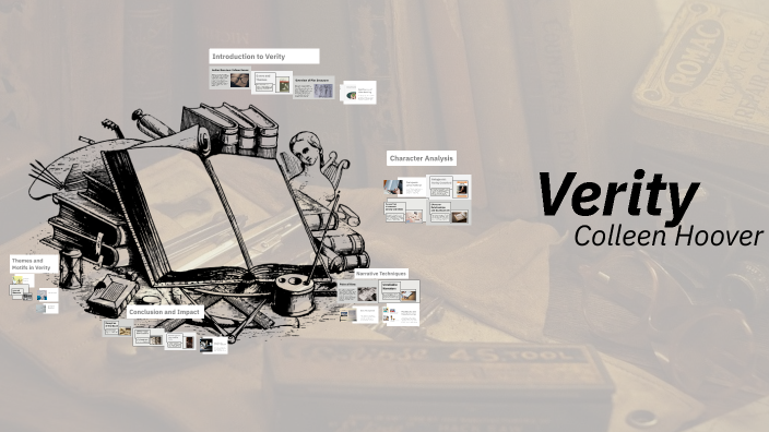 Verity: Close Reading by tanvi ghai on Prezi