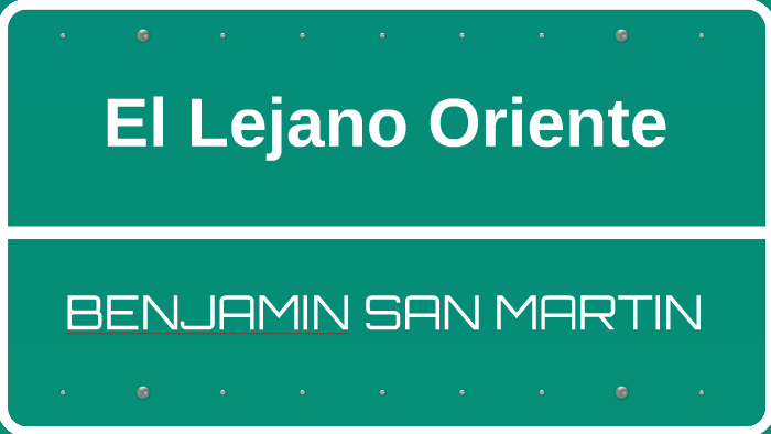 El Lejano Oriente by benjamin san martin on Prezi