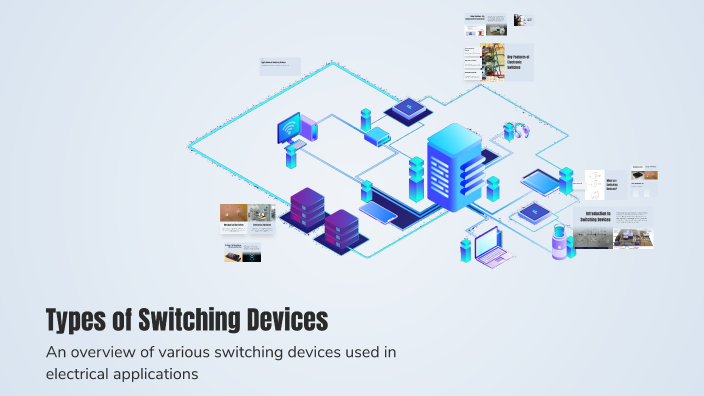 Types of Switching Devices by Beka Name on Prezi