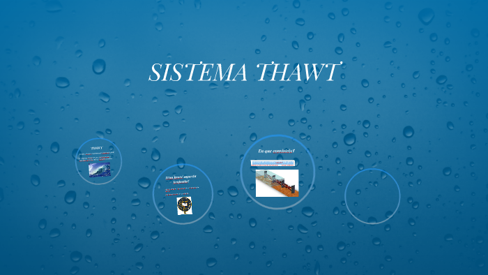SISTEMA THAWT by ROGER TORRES LINARES on Prezi