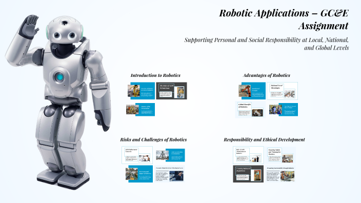 Robotic Applications – GC&E Assignment by Mariam on Prezi