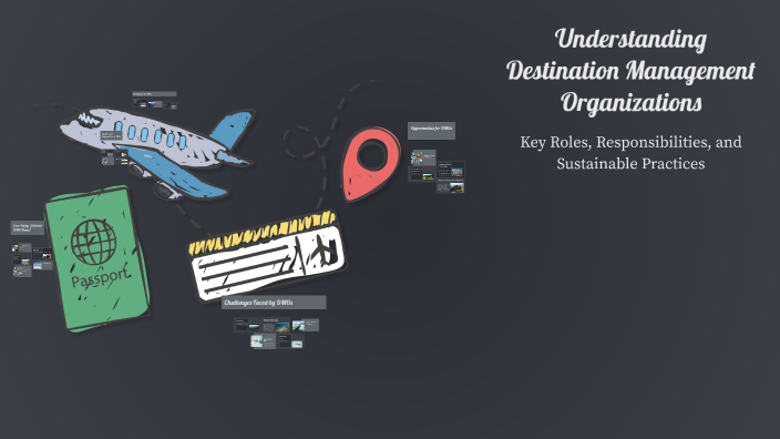 Understanding Destination Management Organizations by Jobn Hundal on Prezi