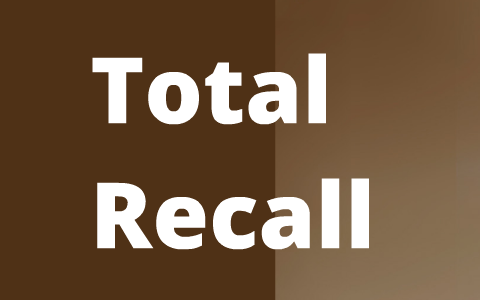 Total Recal by kristi glass on Prezi