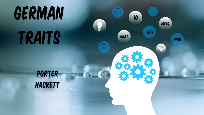 German traits by Porter hackett on Prezi