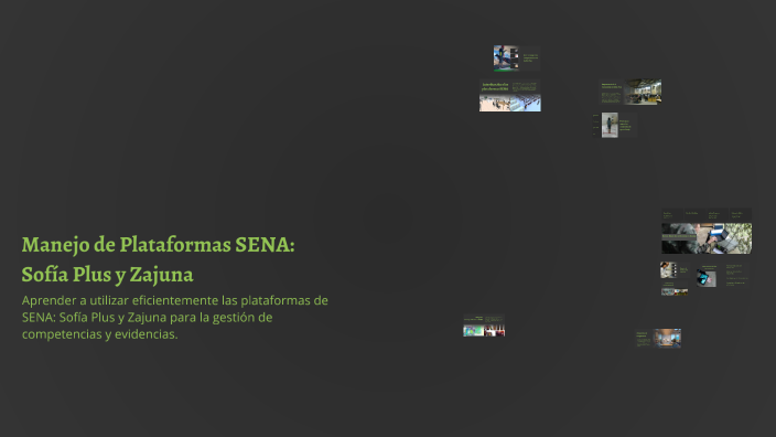 Manejo de Plataformas SENA: Sofía Plus y Zajuna by yessica zuñifa on Prezi