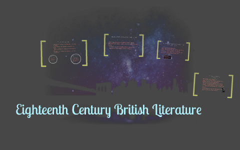 Eighteenth Century British Literature by Jennifer Fichter on Prezi