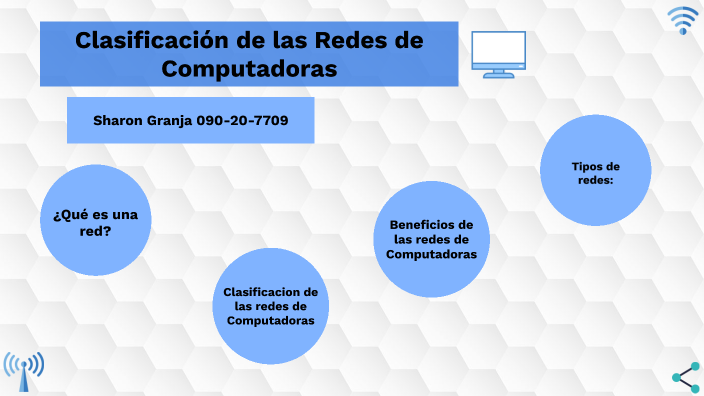 Clasificación de las Redes de Computadoras by SHARON EMPERATRIZ GRANJA RODAS on Prezi