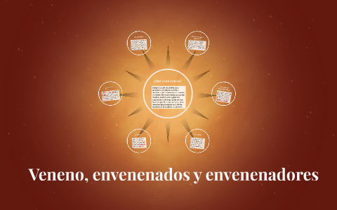 ¿Qué es un veneno? by Ana Sánchez on Prezi