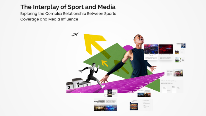The Interplay of Sport and Media by s ri on Prezi