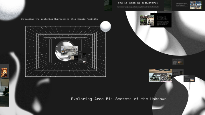 Exploring Area 51: Secrets of the Unknown by aaaa aaa on Prezi