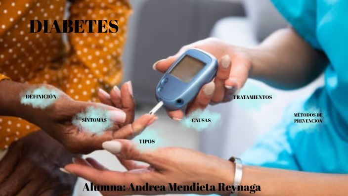 DIABETES by Andrea Mendieta Reynaga on Prezi