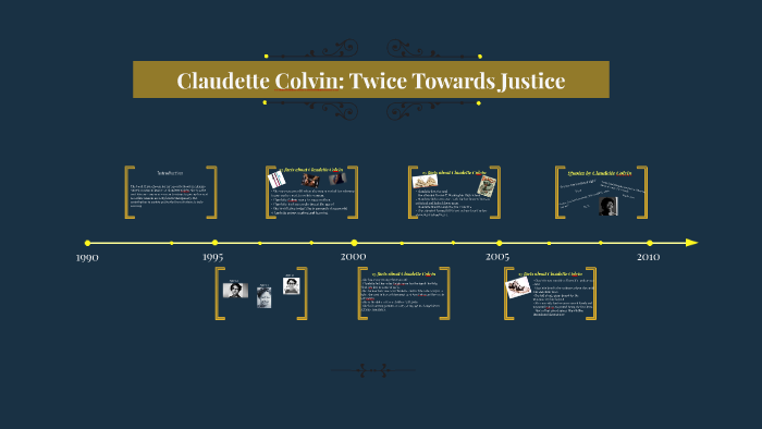 Claudette Colvin: Twice Towards Justice by Zion Stephens on Prezi