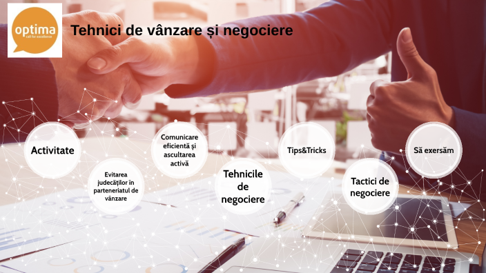 TEHNICI DE VANZARE SI NEGOCIERE by Training Optima on Prezi