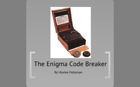 The Enigma Code Breaker by taylor lautner on Prezi
