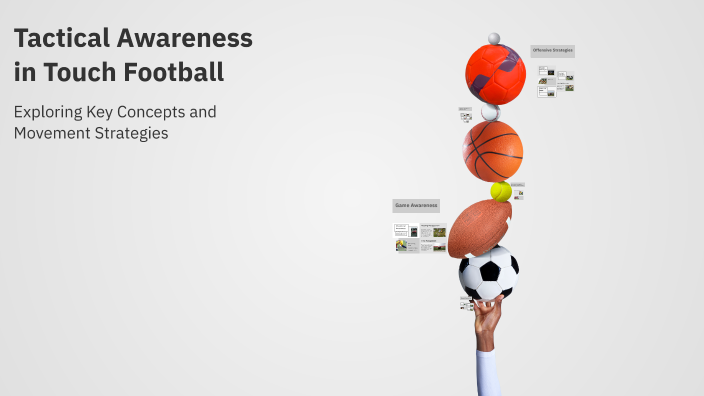 Tactical Awareness in Touch Football by Shanikwa Yamashita on Prezi