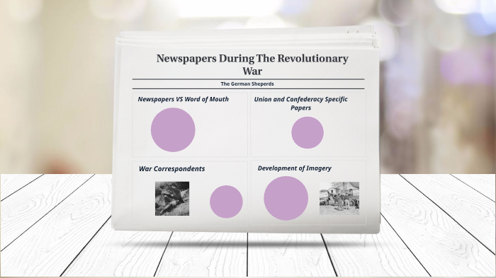 Newspapers During The Revolutionary War by jordan knolhoff on Prezi