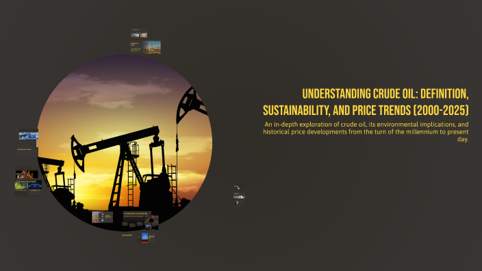Understanding Crude Oil: Definition, Sustainability, and Price Trends ...