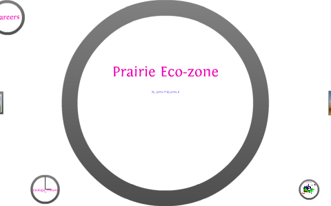 Prairie Ecozone by jenna horsfall on Prezi