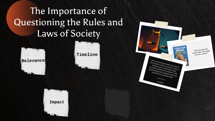 The Importance Of Questioning the Rules and Laws of Society by Zada ...