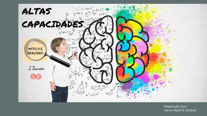 ALTAS CAPACIDADES by Irene Madrid on Prezi