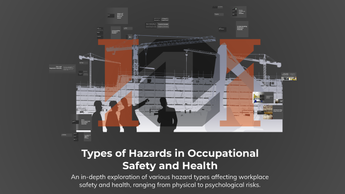 Types of Hazards in Occupational Safety and Health by شاهر السيف on Prezi