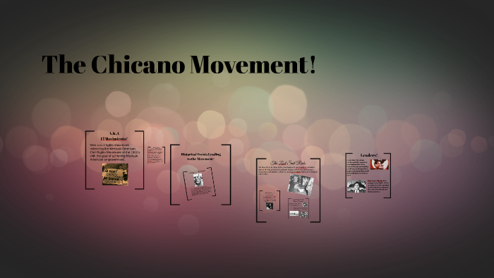Chicano Movement! by Emily Mathes on Prezi