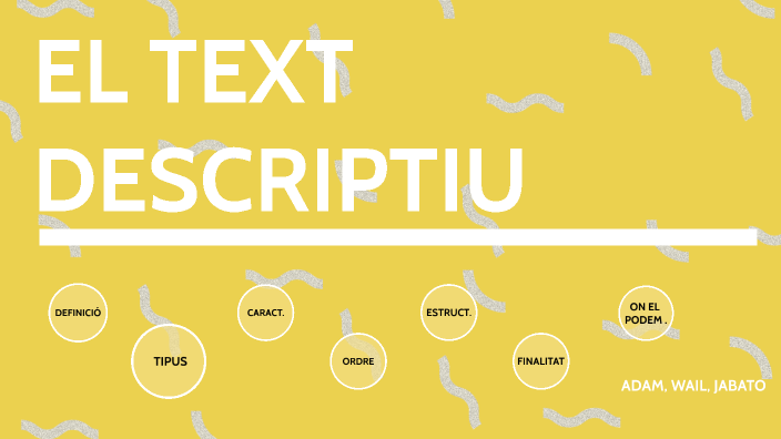 text descriptiu by moha zahwani on Prezi
