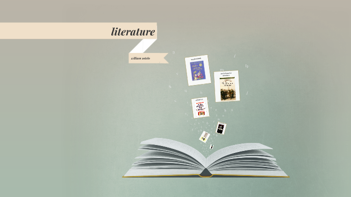 literature by william sotelo on Prezi
