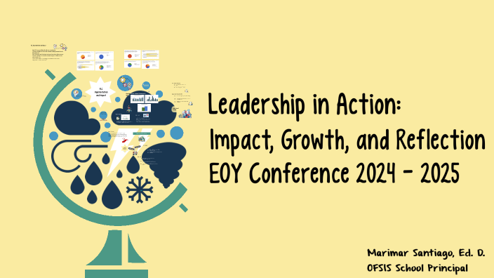 Impact, Growth, and Reflection –EOY Conference 2024–2025 by Marimar Santiago on Prezi