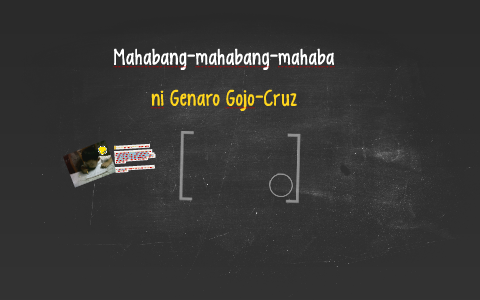 Mahabang-mahabang-mahaba by Aya Fernandez on Prezi