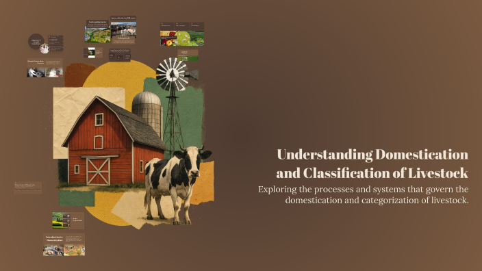 Understanding Domestication and Classification of Livestock by Keegan ...