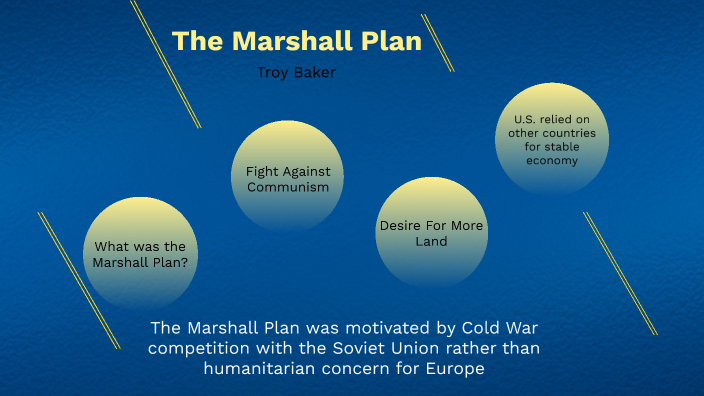 The Marshall Plan by Troy Baker on Prezi