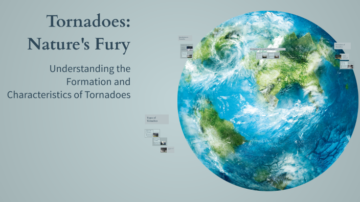 Tornadoes: Nature's Fury by Max Savage on Prezi