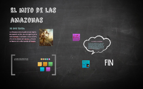 El mito de las amazonas by julia montero on Prezi