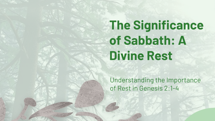 The Significance of Sabbath: A Divine Rest by on Prezi