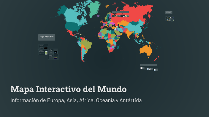 Mapa Interactivo del Mundo by Ivan Palacios on Prezi