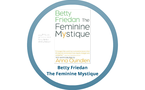The Feminine Mystique by Elizabeth M on Prezi
